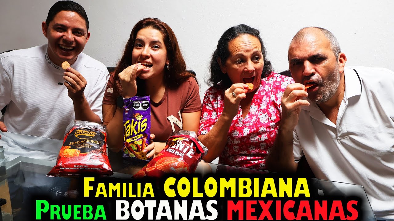 FAMILIA COLOMBIANA PRUEBA BOTANAS ENCHILADAS MEXICANAS - YouTube