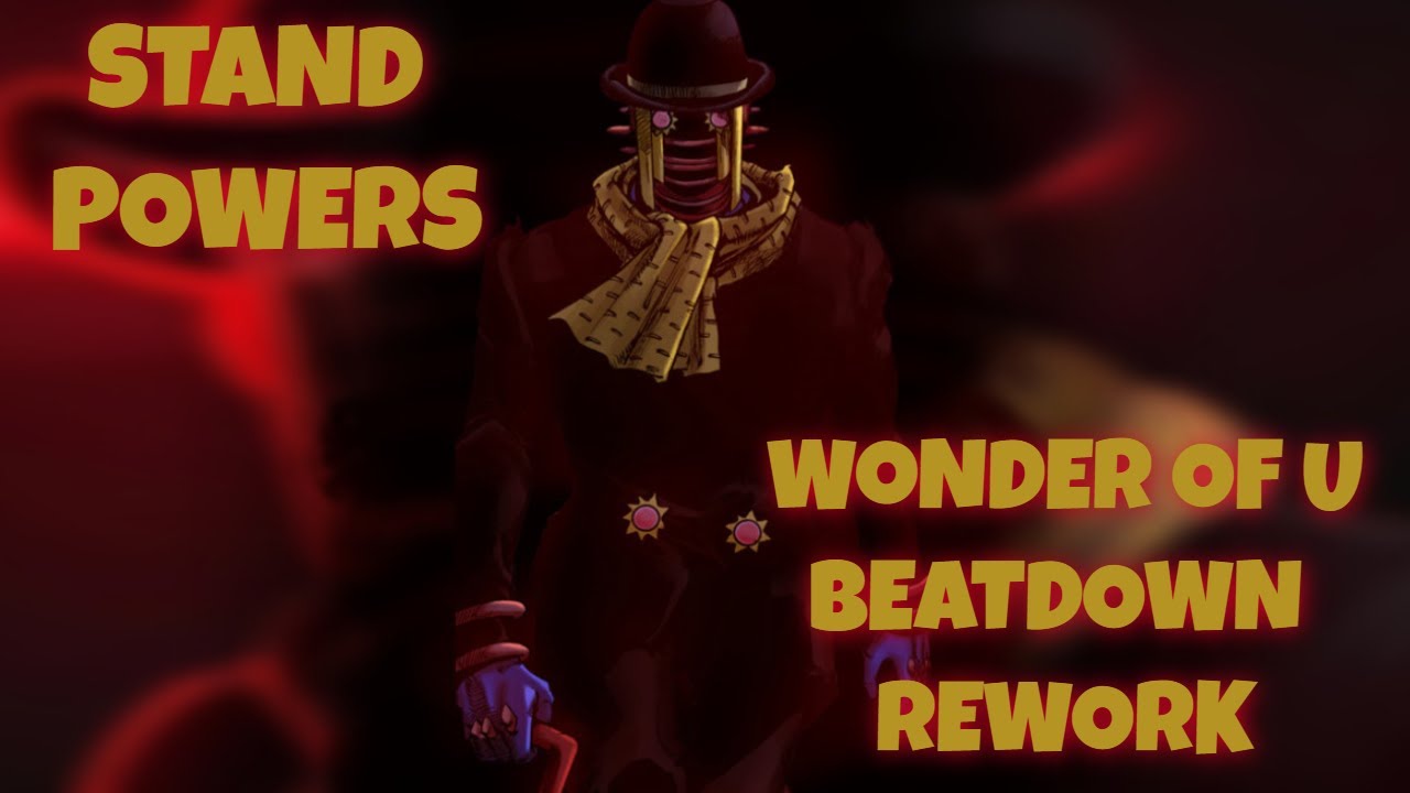 Stand Powers Wonder Of U Beatdown Rework - YouTube