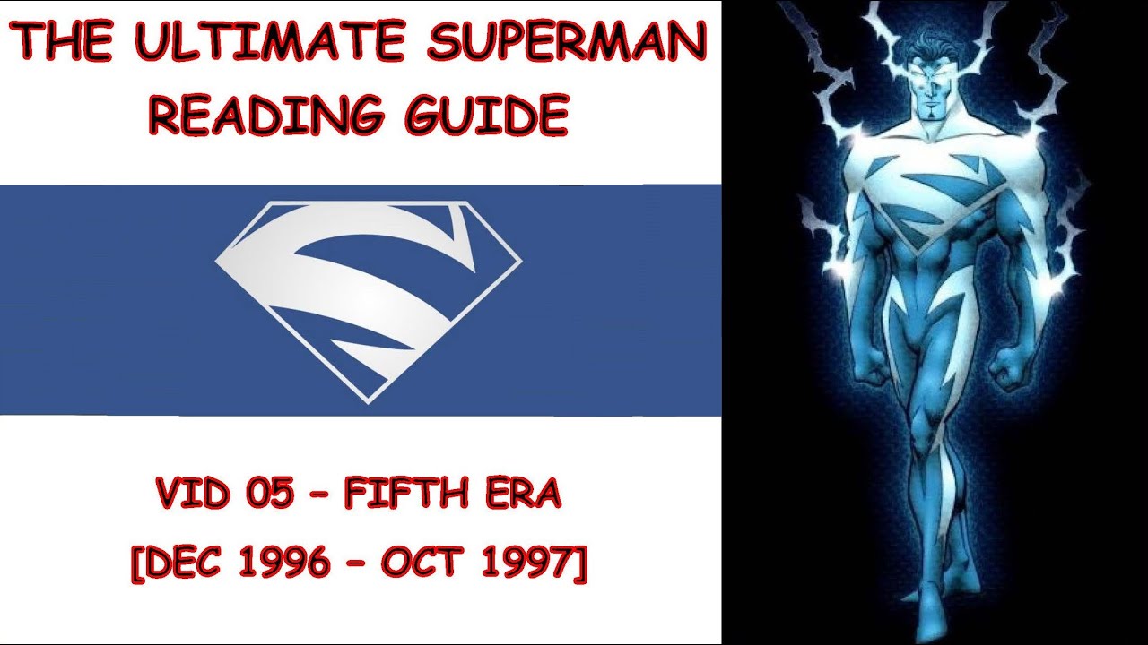 The Ultimate Superman Reading Guide [1991-2011] - Vid 05 - Fifth Era ...