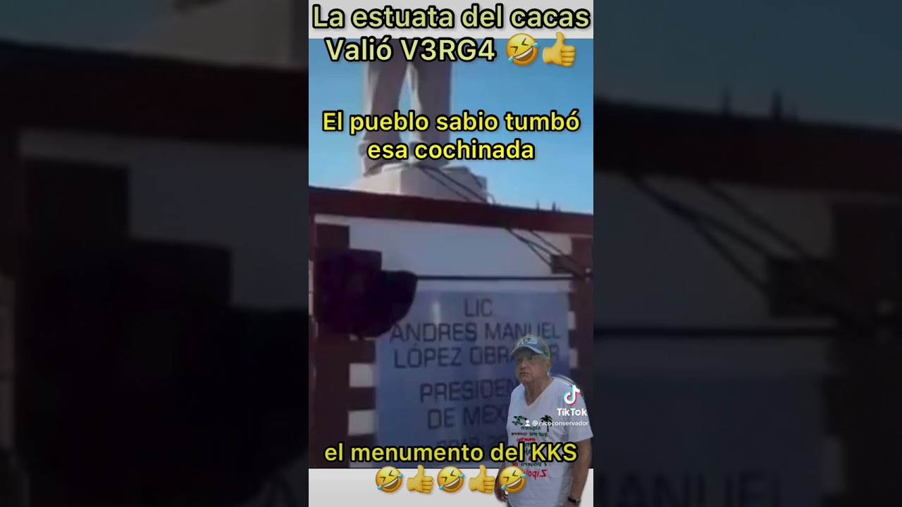 El pueblo bueno y sabio derribó la estatua de amlo kks obrador 🤣 - YouTube