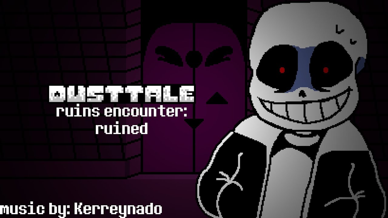 [Animated OST]: Dusttale: ruins encounter - ruined by @Kerreynado - YouTube