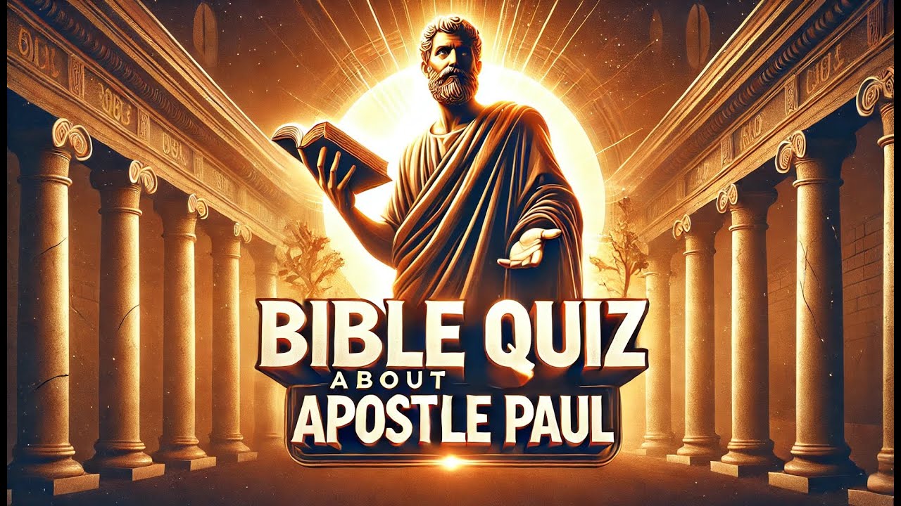 Bible Quiz About Apostle Paul (English) - YouTube