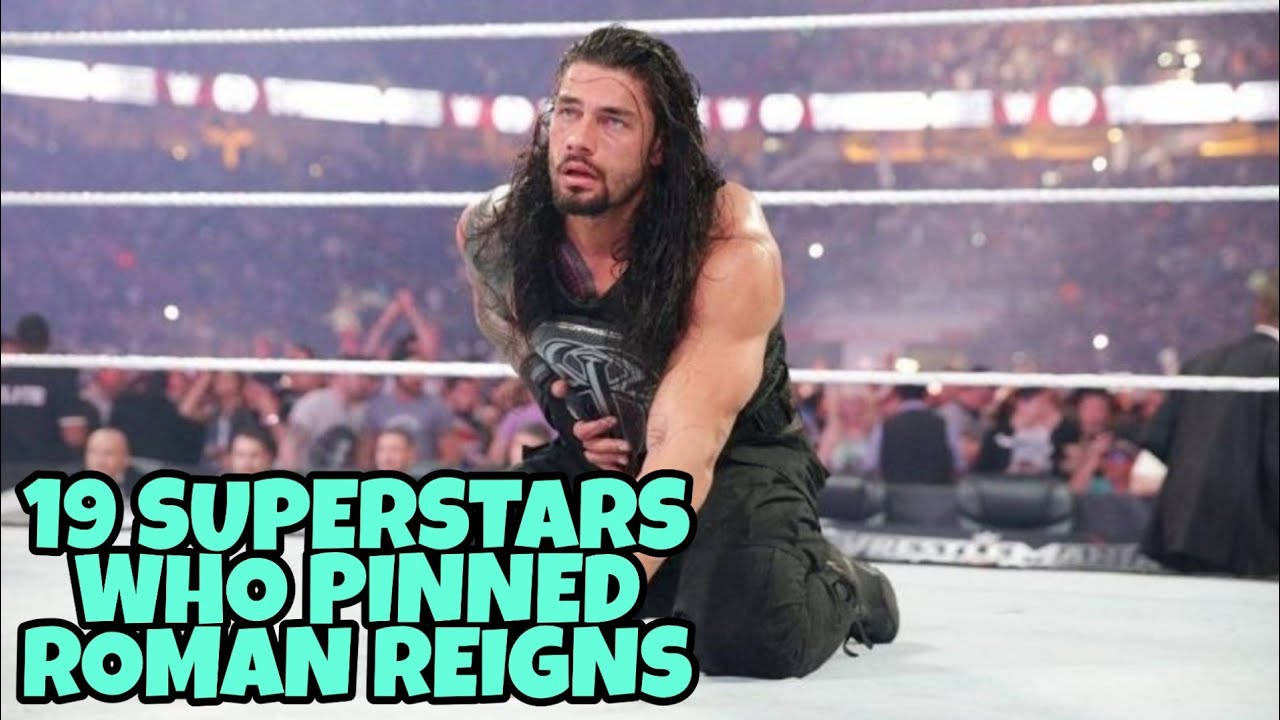 19 Superstars Who Pinned Roman Reigns HD - YouTube