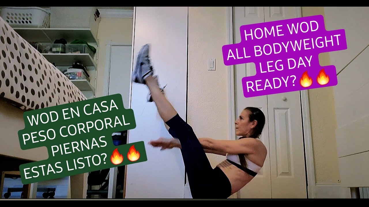 HOME WOD: BODYWEIGHT LEG DAY. ARE YOU READY? WOD EN CASA: PESO PERSONAL ...
