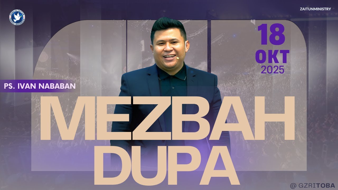 Mezbah Dupa | 18/10/2025 (Ps. Ivan Nababan) - YouTube