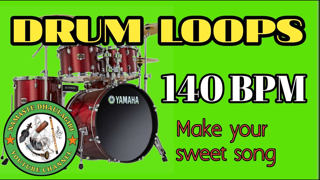 Best drum loops 140 bpm creat your own music 100% free by choken pun ...