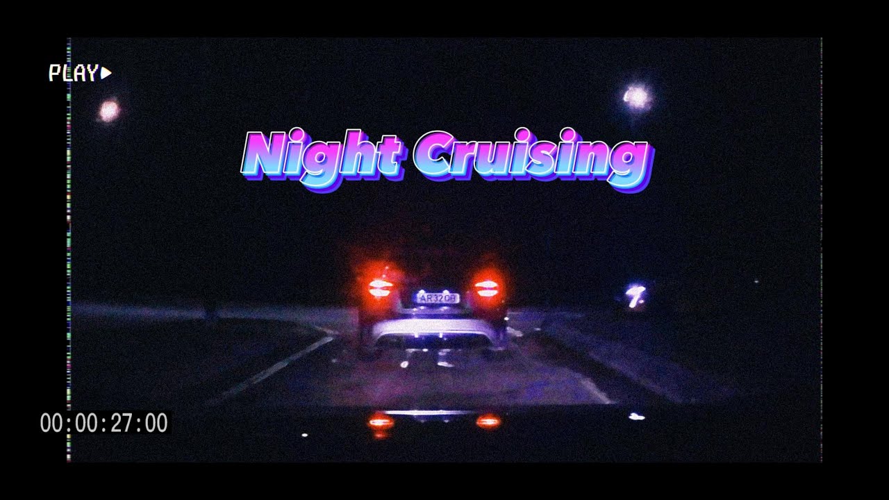 Night Cruising - YouTube