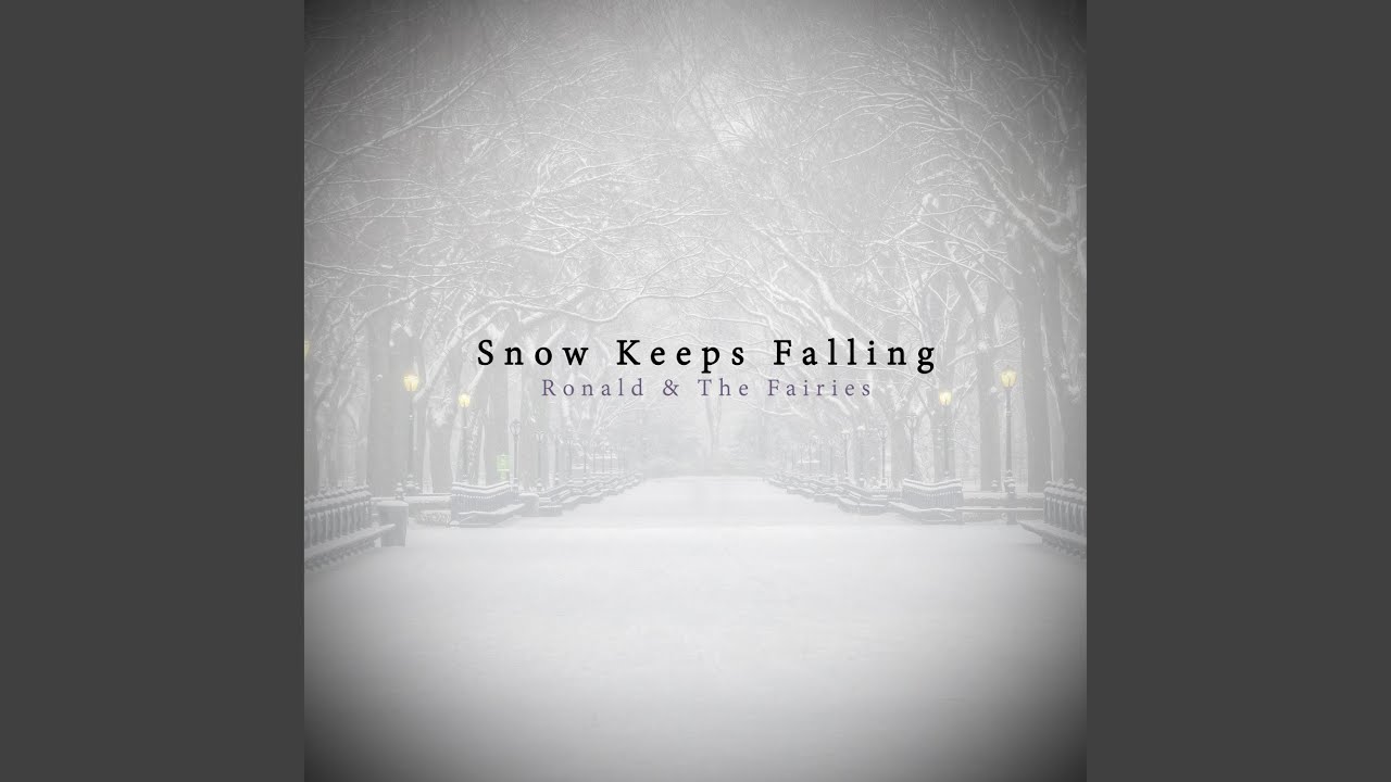 Snow Keeps Falling - YouTube