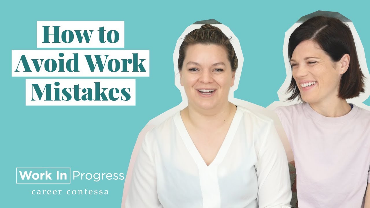 How to Avoid Common Work Mistakes (Early Career Mistakes + Mistakes to ...