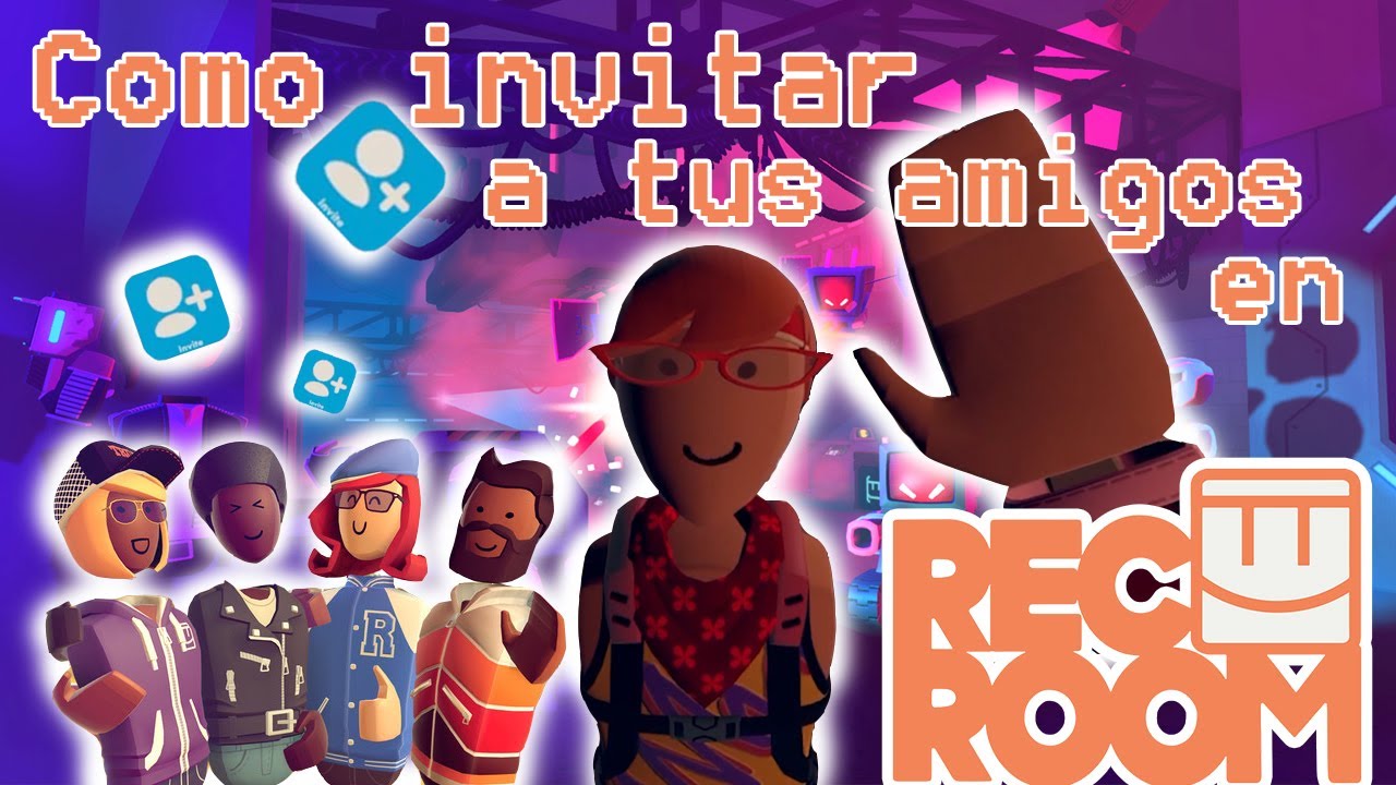 ¡Cómo invitar amigos en Rec Room! | Rec Room español - YouTube