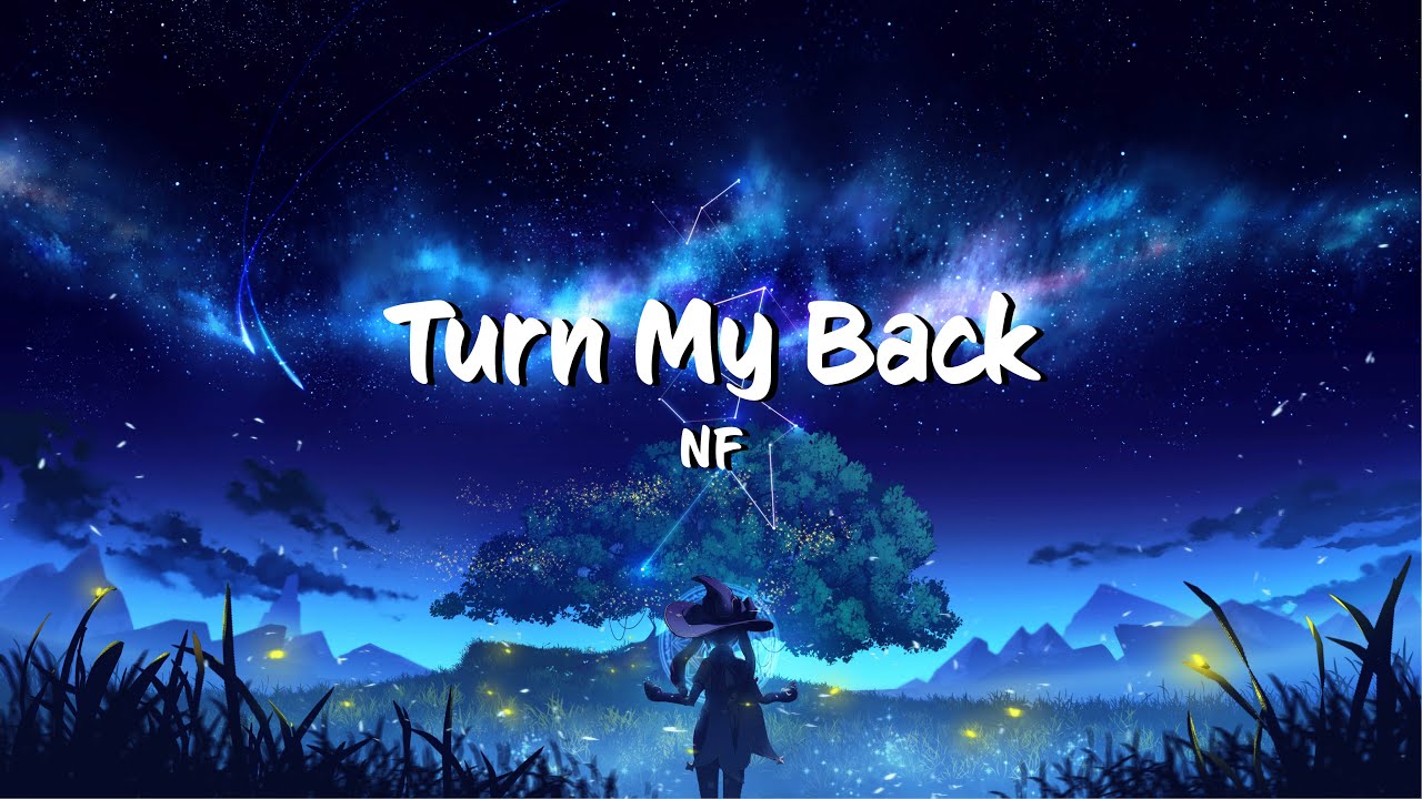 NF - Turn My Back (Lyrics) - YouTube
