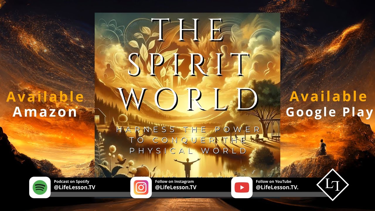 The Spirit World Harness The Power to Conquer The Physical World ...