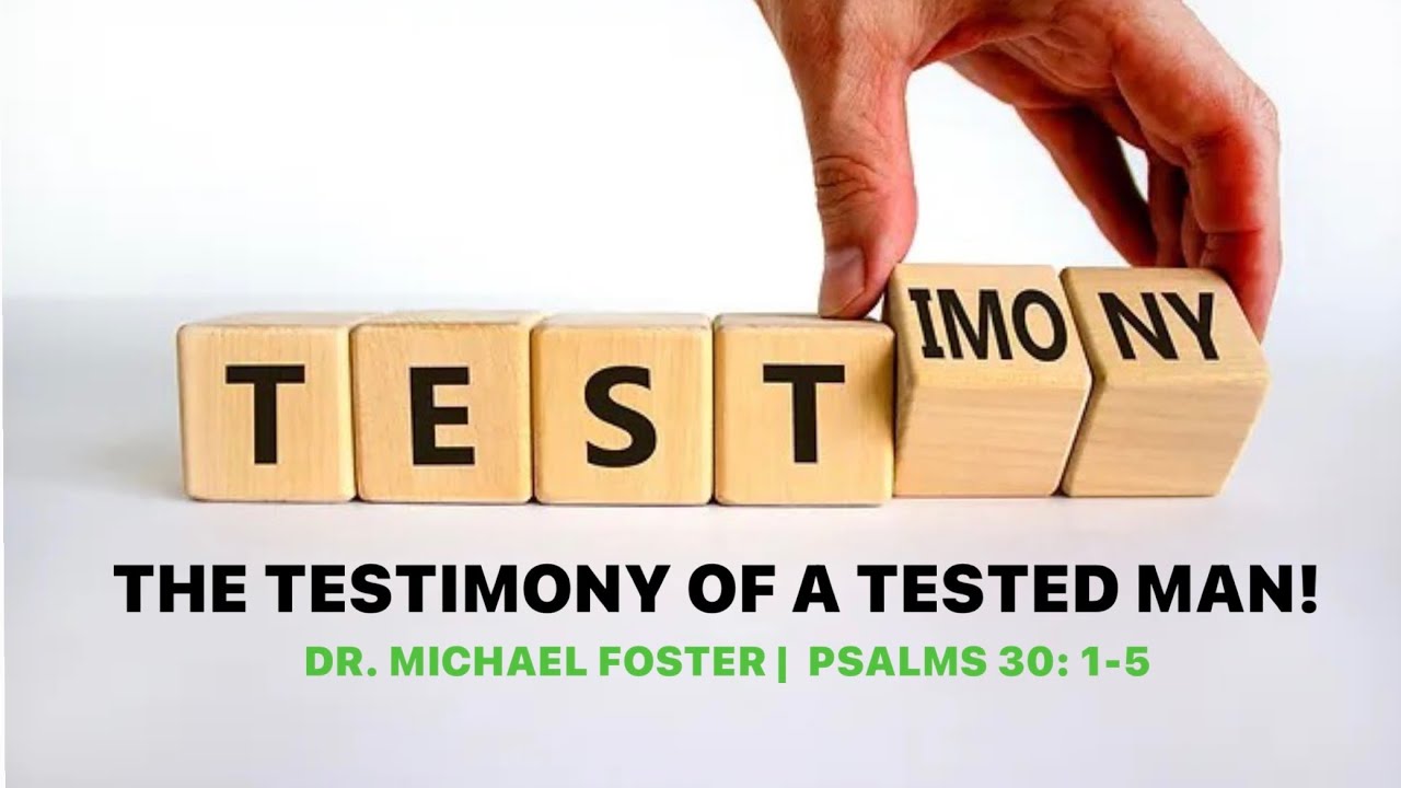 The Testimony Of A Tested Man | Psalm 30: 1-5 - YouTube