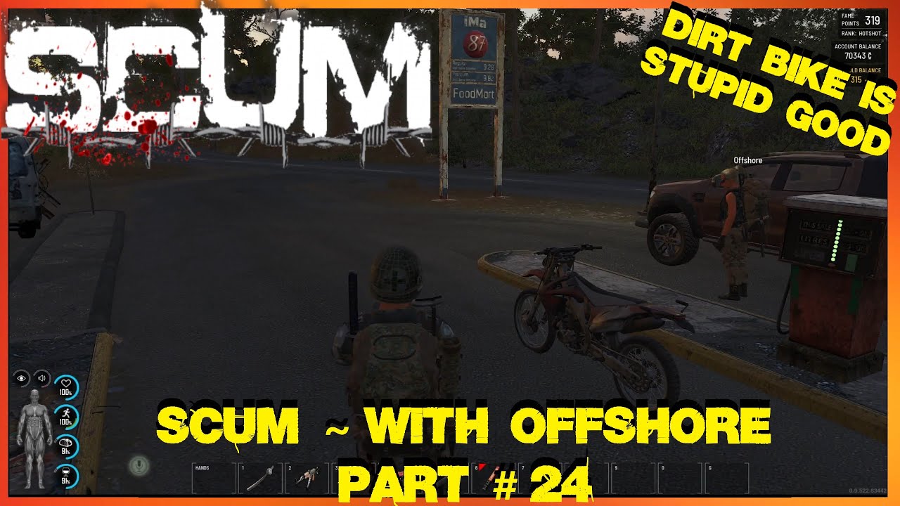 SCUM ~ With Offshore ~ Part # 24 ~ Dirt Bike is Stupid Good - YouTube
