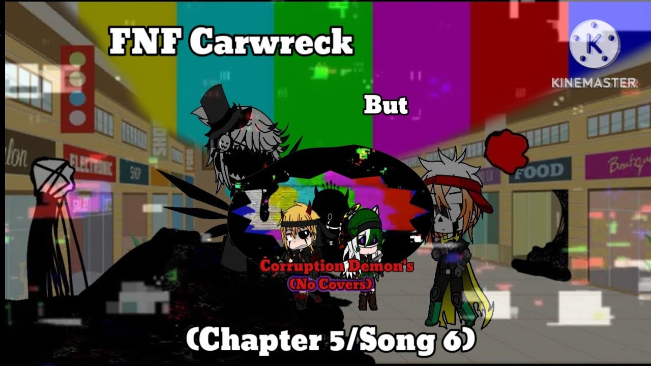FNF Carwreck but Corrupt Demon's(Chapter 5/Song 6) - YouTube