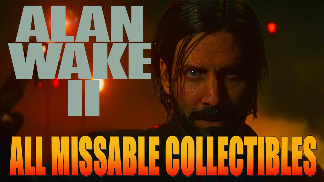 Alan Wake 2 All Missable Collectibles | All Chapters - Collectible Guide - YouTube