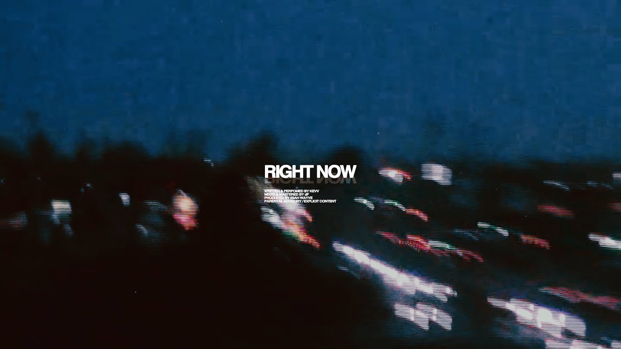 Kevv - Right Now (Official Visualizer) - YouTube