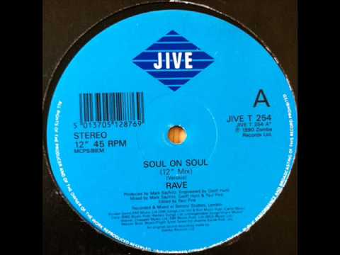 Soul On Soul - Rave (megamix) (HQ) - YouTube