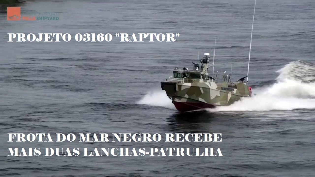 Projeto 03160 "Raptor" - Frota do Mar Negro recebe mais duas lanchas ...