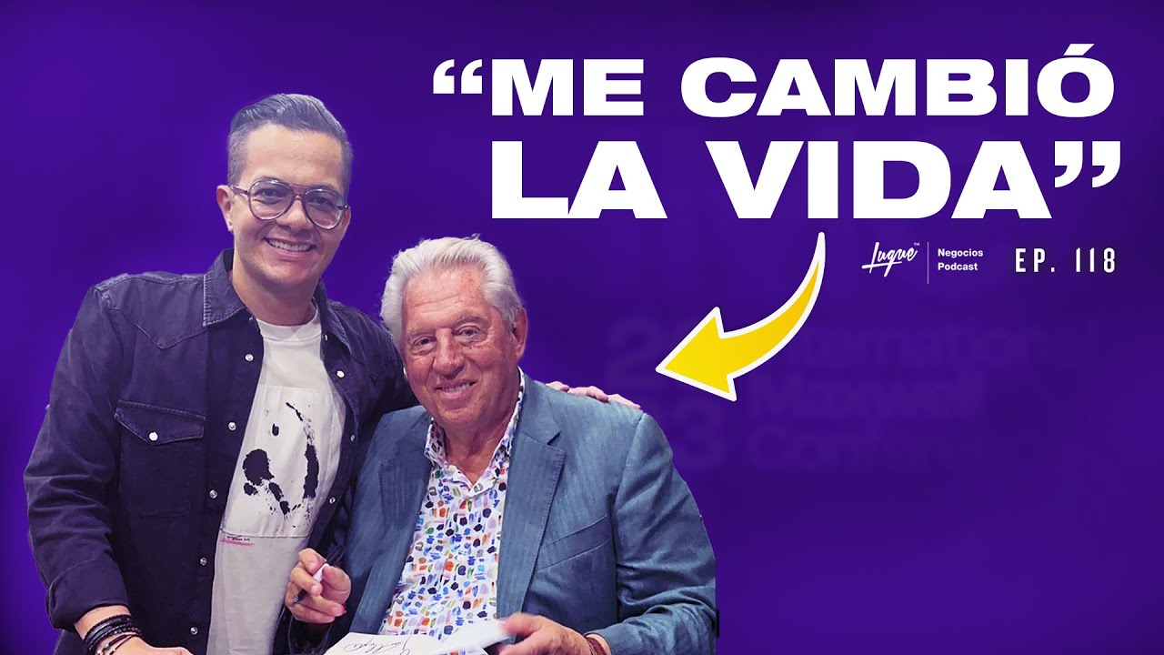 John Maxwell CAMBIÓ MI VIDA con estos 3 CONSEJOS - YouTube