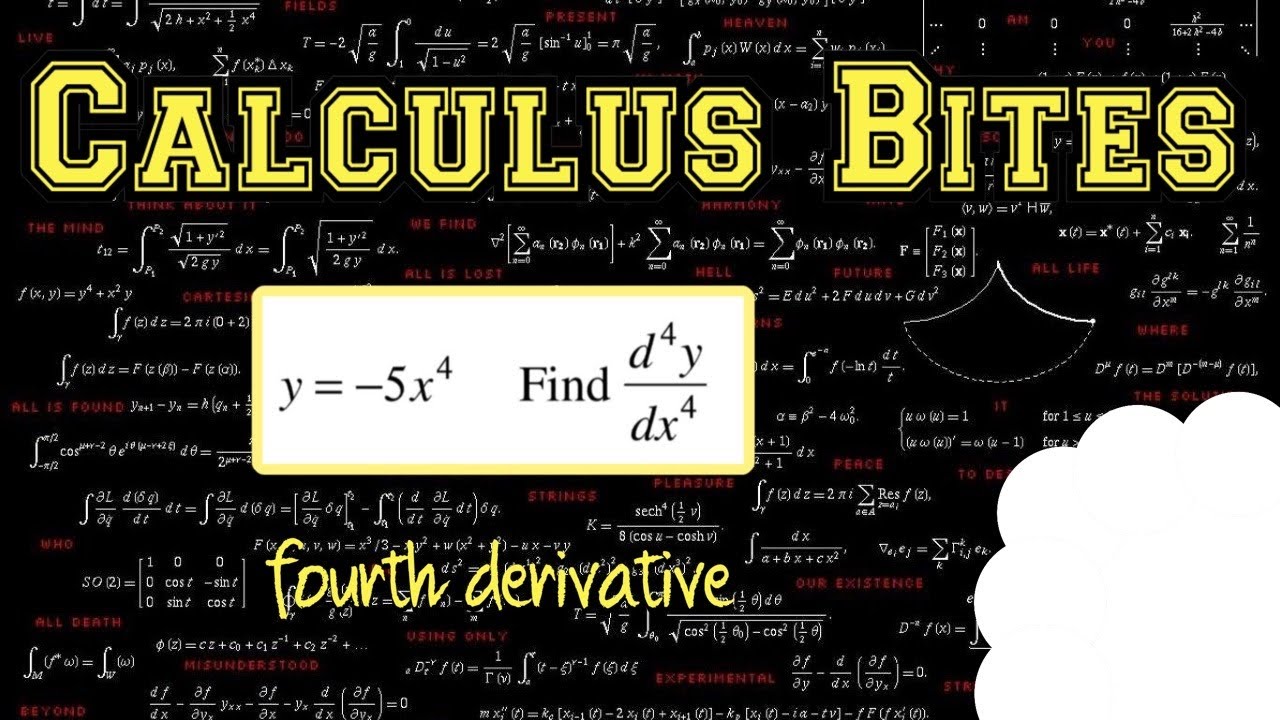 Calculus Bites - Fourth Derivative - YouTube