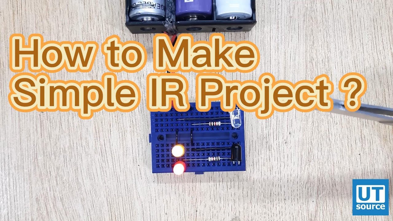 How to Make a Simple IR Project for Beginners? --Utsource - YouTube