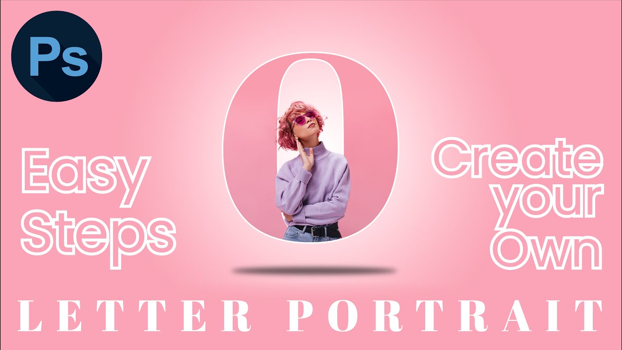How to Create "O" Letter Portrait in Adobe Photoshop - YouTube