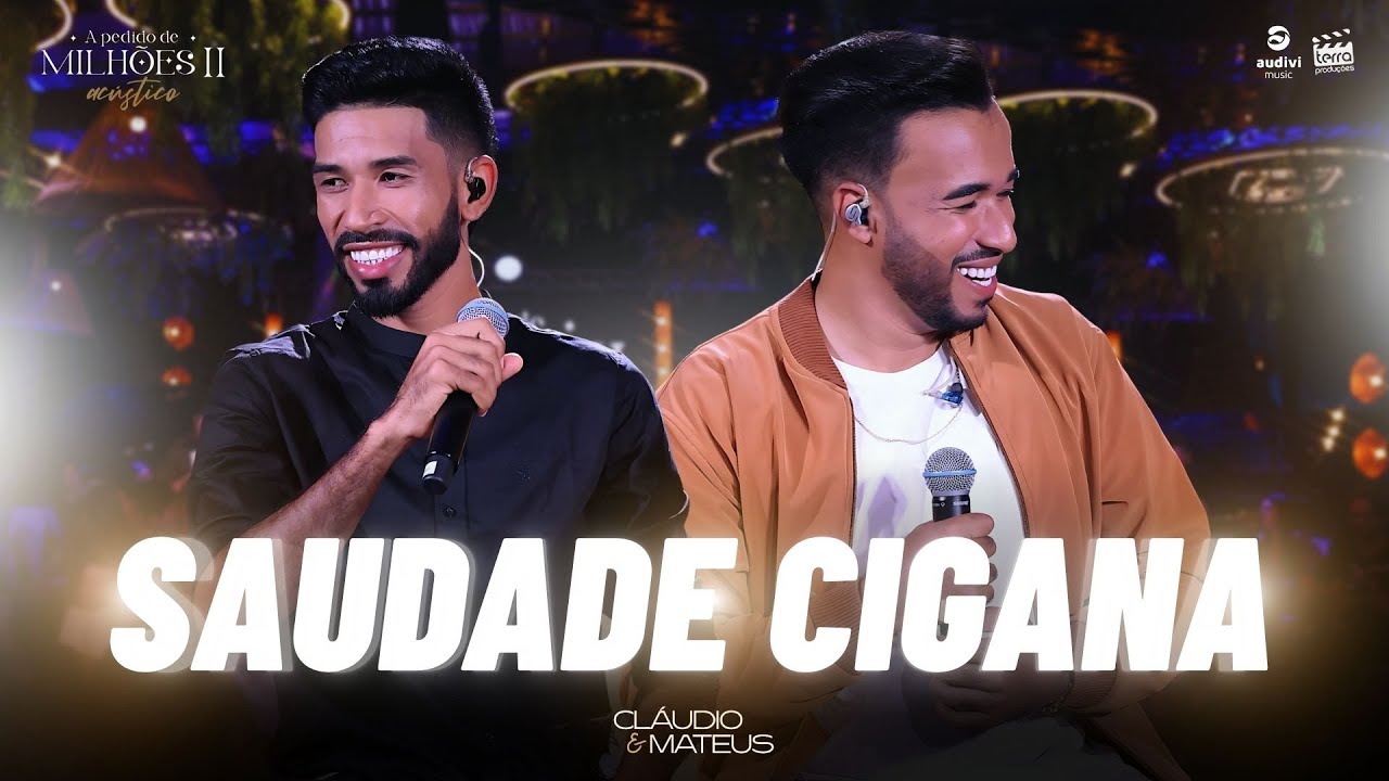 Cláudio e Mateus - SAUDADE CIGANA (DVD A Pedido de Milhões II) - YouTube