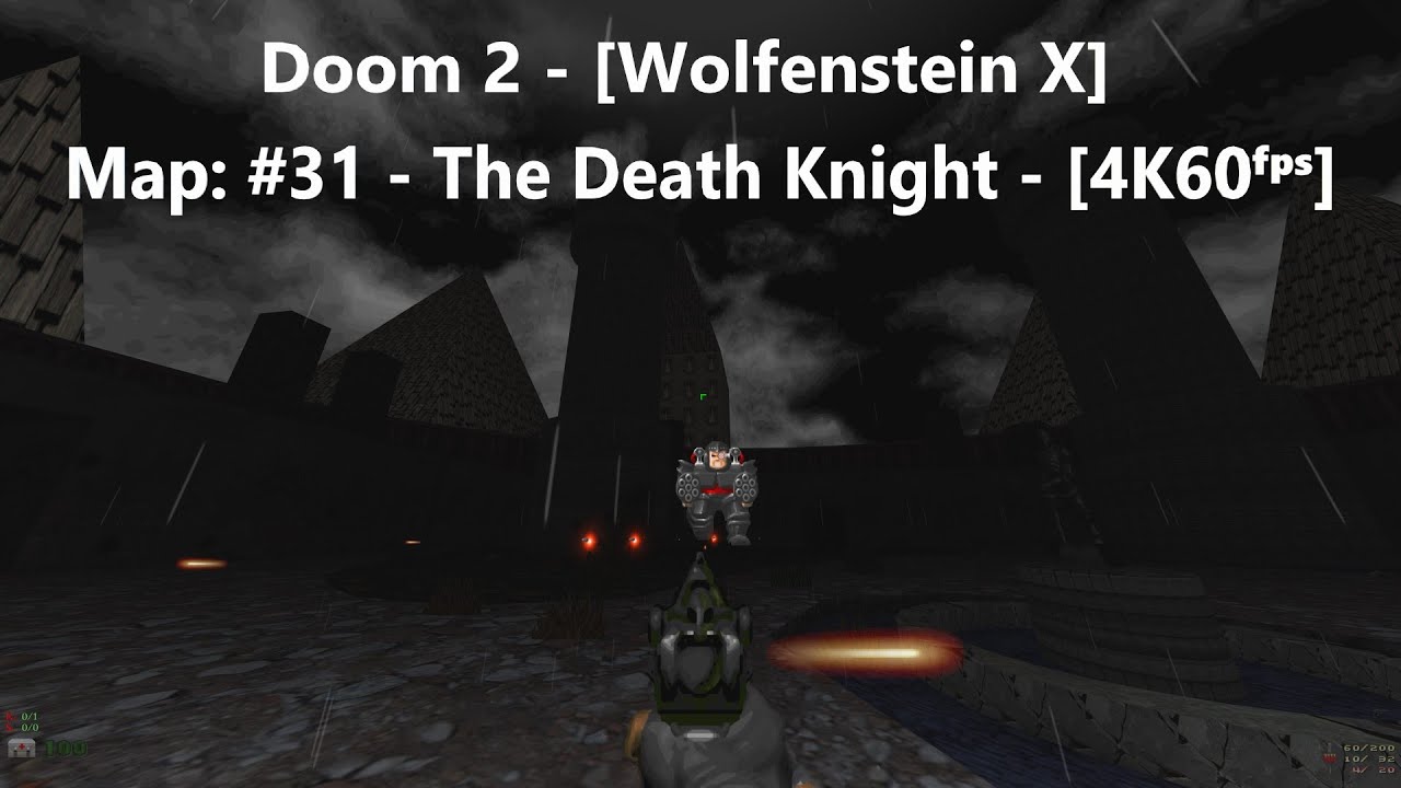 Doom 2 - [Wolfenstein X] - Map: #31 - The Death Knight - [4K60ᶠᵖˢ ...