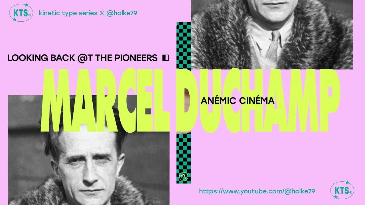 Kinetic Type Series® - Looking back at the pioneers: Marcel Duchamp ...