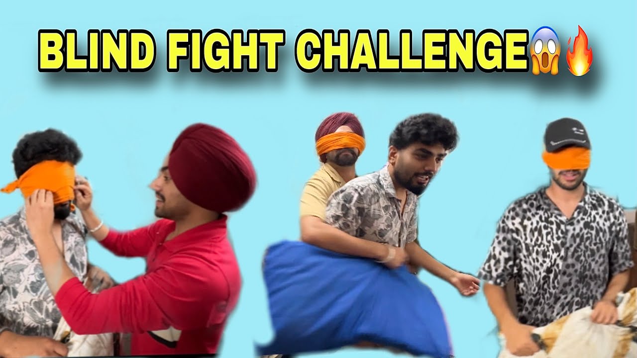 BLIND CHALLENGE WITH FRIENDS🔥 / CHALLENGE GONE WRONG😱~ Prabh Buttar 🔥 ...
