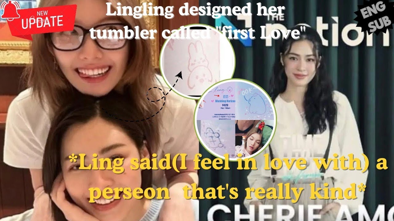Ling designed her tumbler called "First Love" , Ling `s time to talk ...