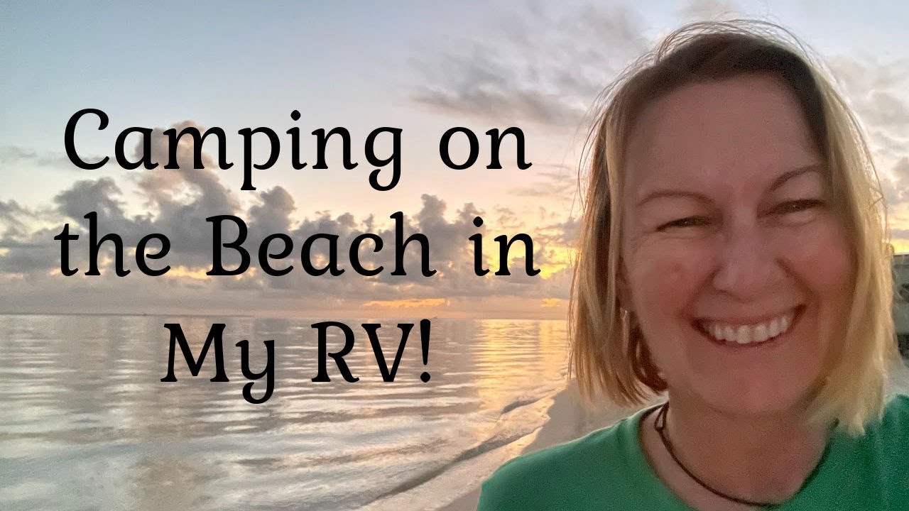 Winter Beach Camping in My RV // Fulltime RV Woman // Magnolia Beach ...