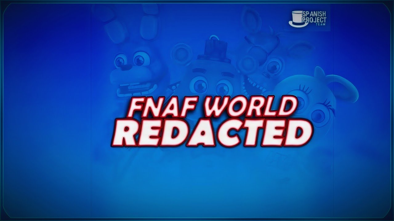 FNaF World/Redacted en Español - PC/Mobile - YouTube