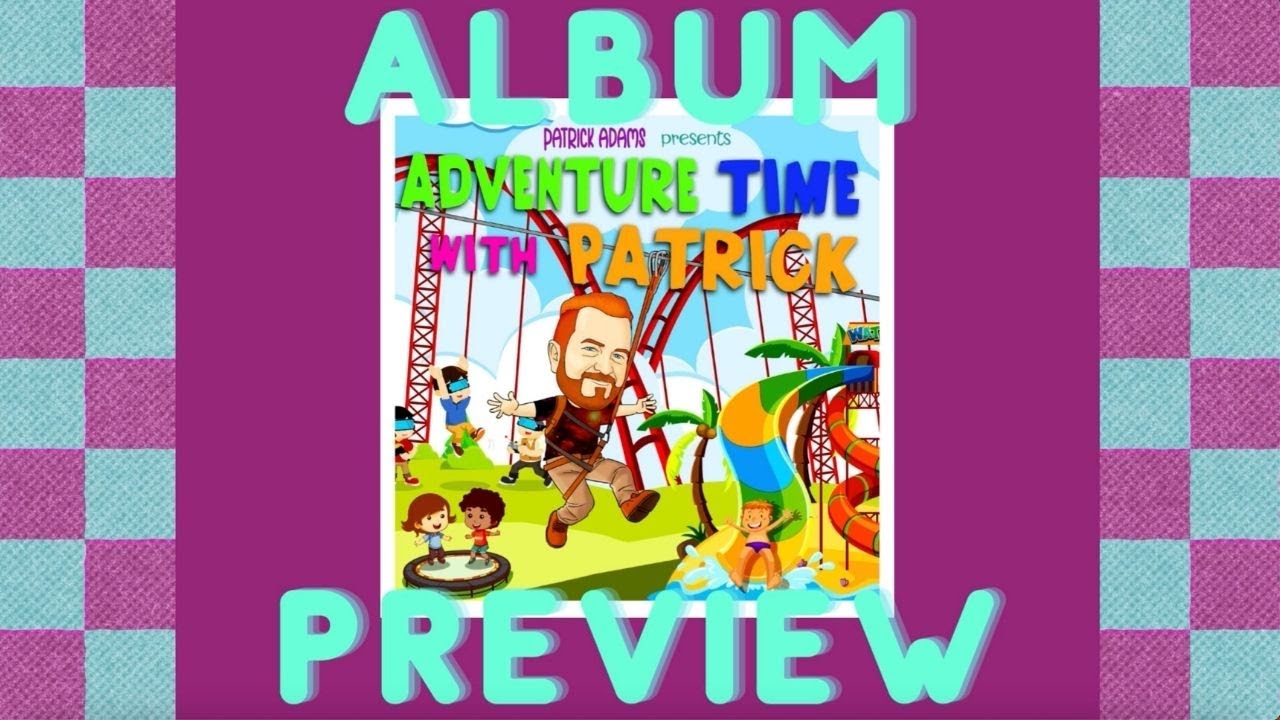Adventure Time with Patrick - Album Preview Video - YouTube