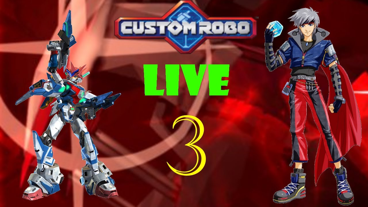 Custom Robo Stream Part 3: The Final Battle + Tournaments - YouTube
