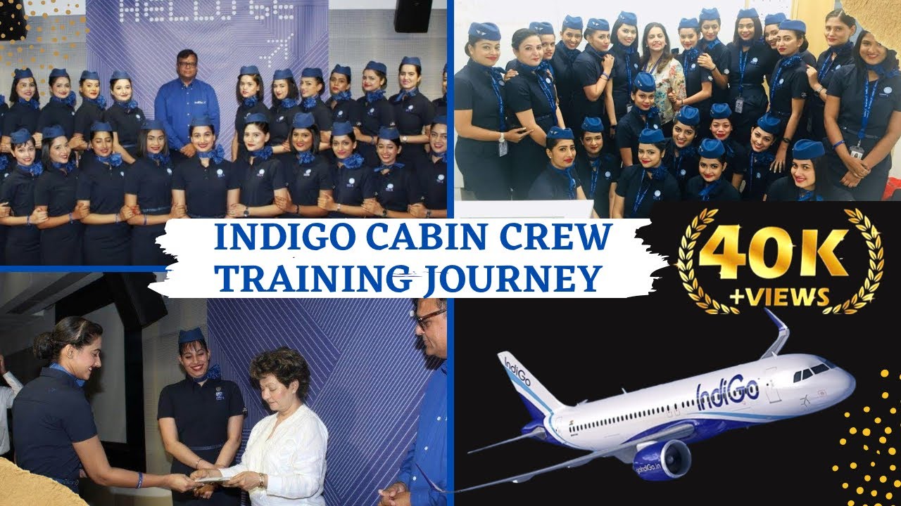 INDIGO CABIN CREW TRAINING JOURNEY FROM JOINING TO GRADUATION - YouTube