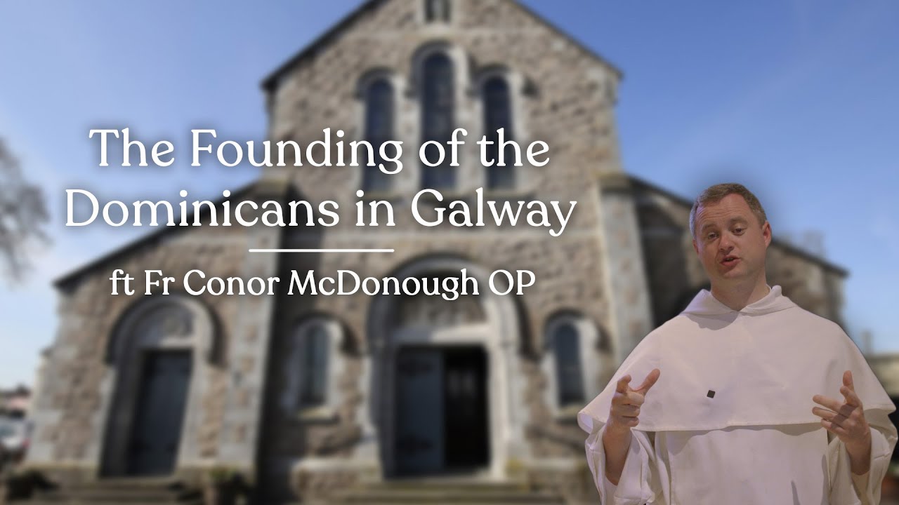 A New Dawn: The Founding of the Dominicans of Galway (1488) - YouTube