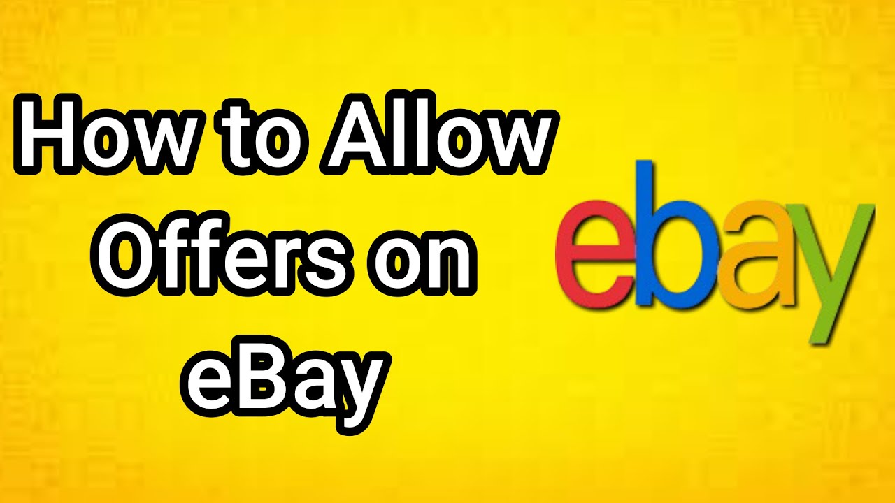 How to Allow Offers on eBay (2025) - YouTube