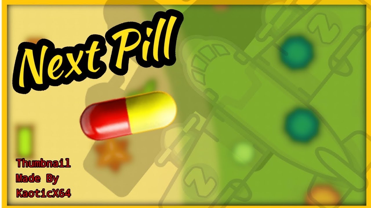 Montage//4//Next Pill 💊 - YouTube