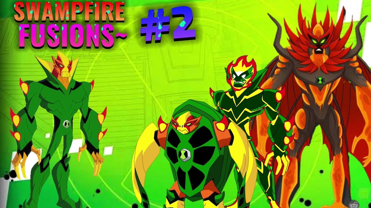 Ben 10 Top 7 Unseen Fusions Of Swampfire | Part-2 - YouTube