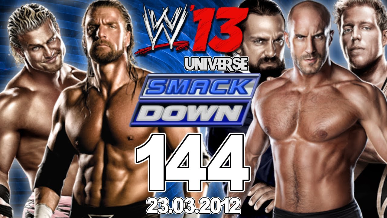 WWE '13 Universe | Episode 144 - SmackDown [23/3/2012] - YouTube