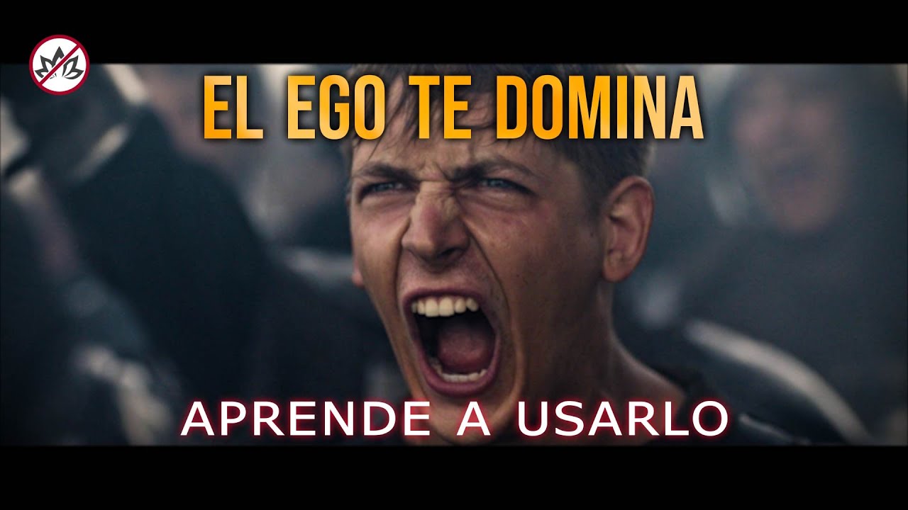 Aprende a usar el PODER de tu EGO | Usa tu ego a tu favor | No niegues ...