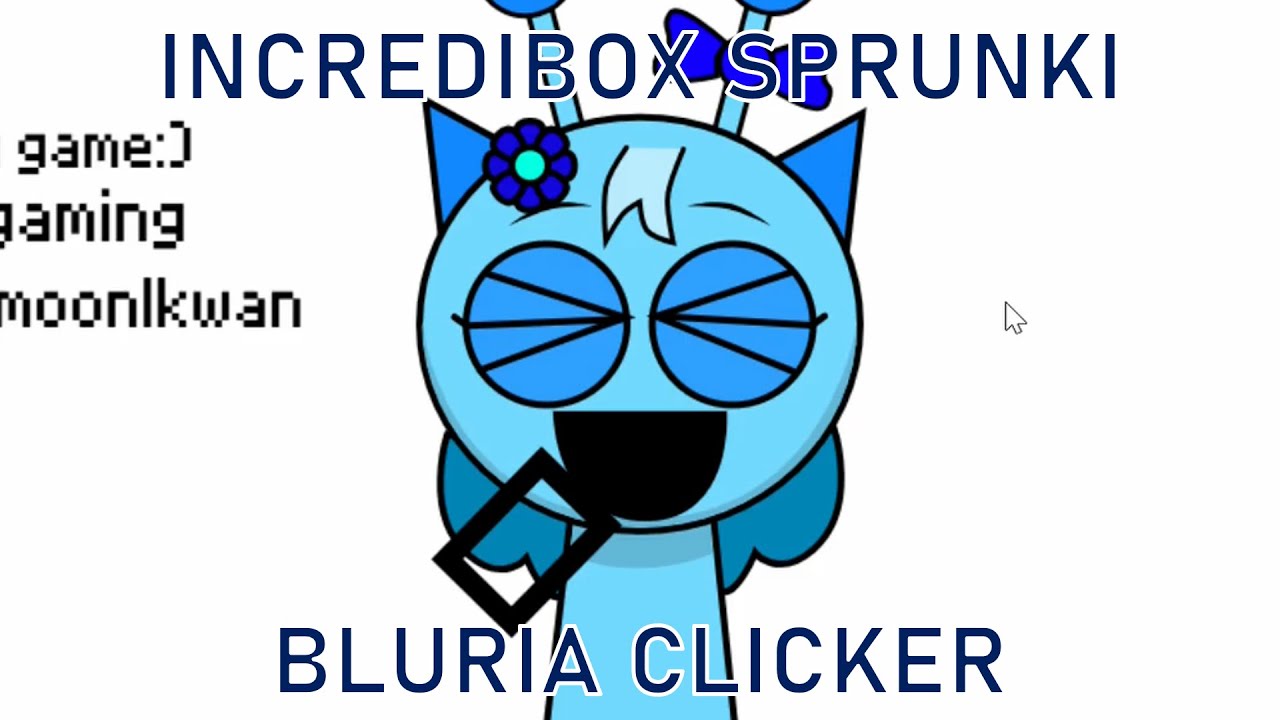Incredibox Sprunki - Bluria Clicker Update Version | Full Gameplay ...