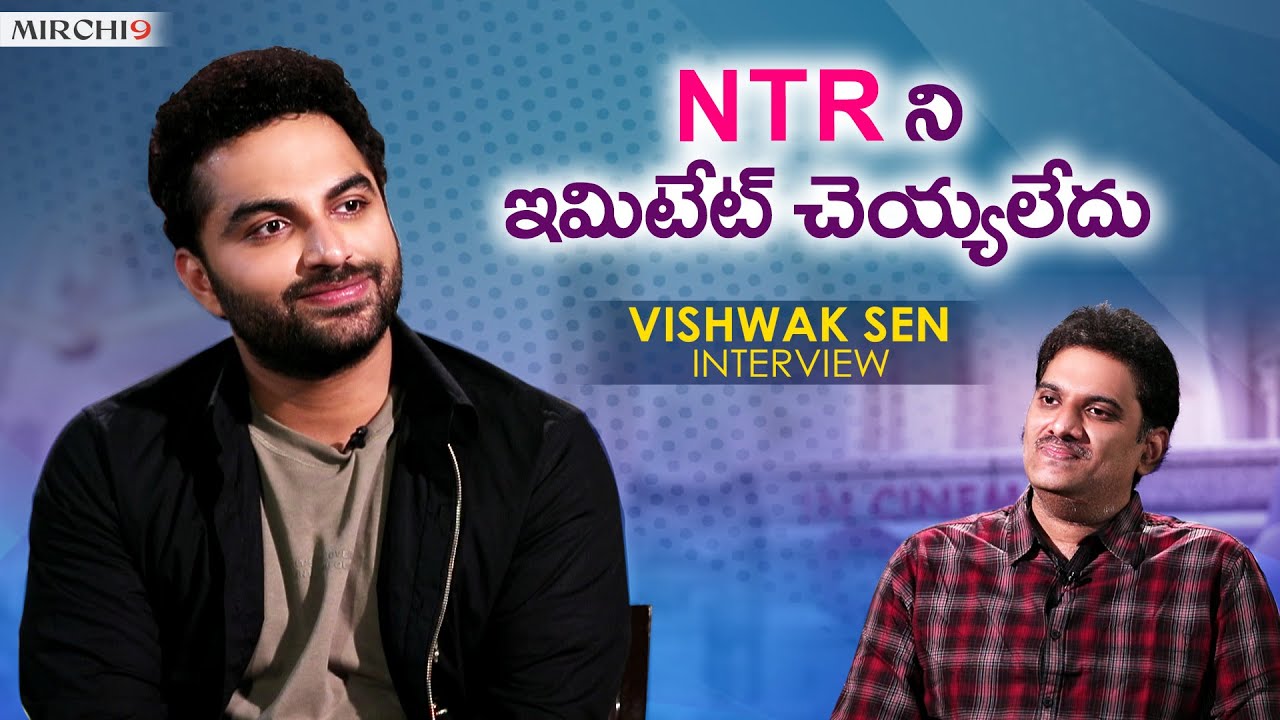 Mirchi9 Exclusive Interview with Vishwak Sen | Jr NTR | Ori Devuda ...