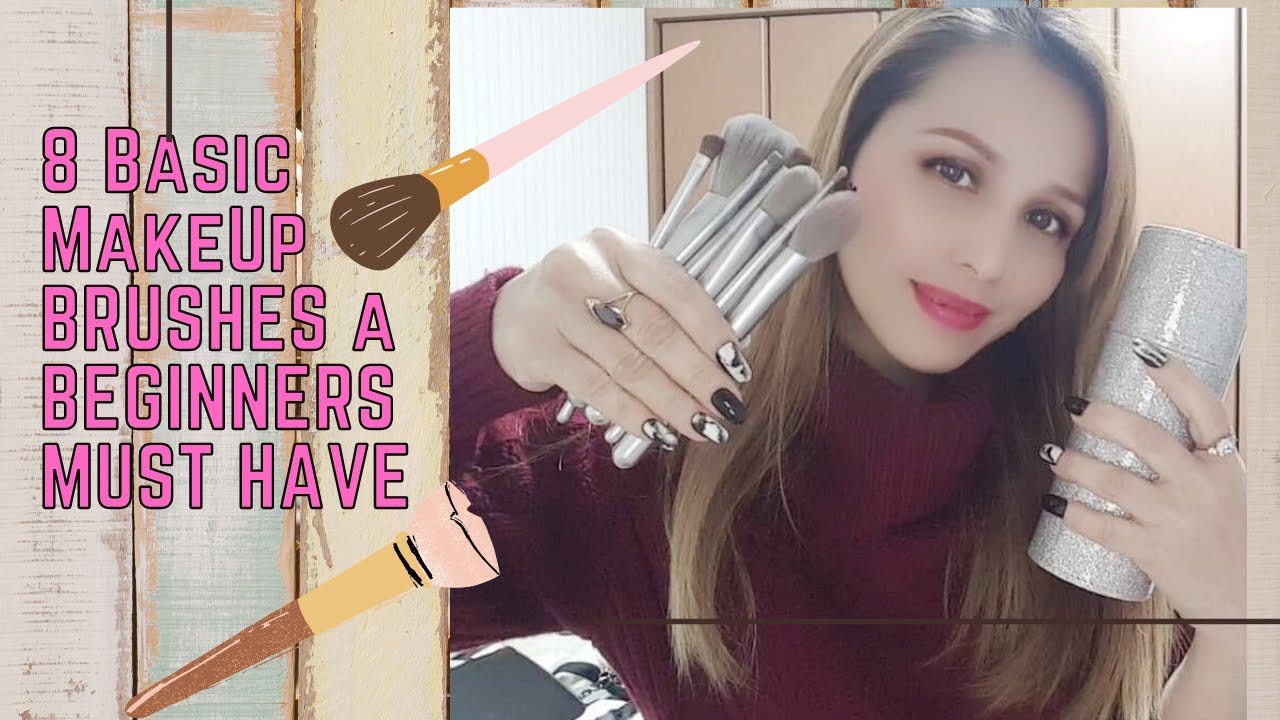 8 BASIC MAKEUP BRUSHES A BEGINNERS MUST HAVE //HOW TO USE MAKEUP ...