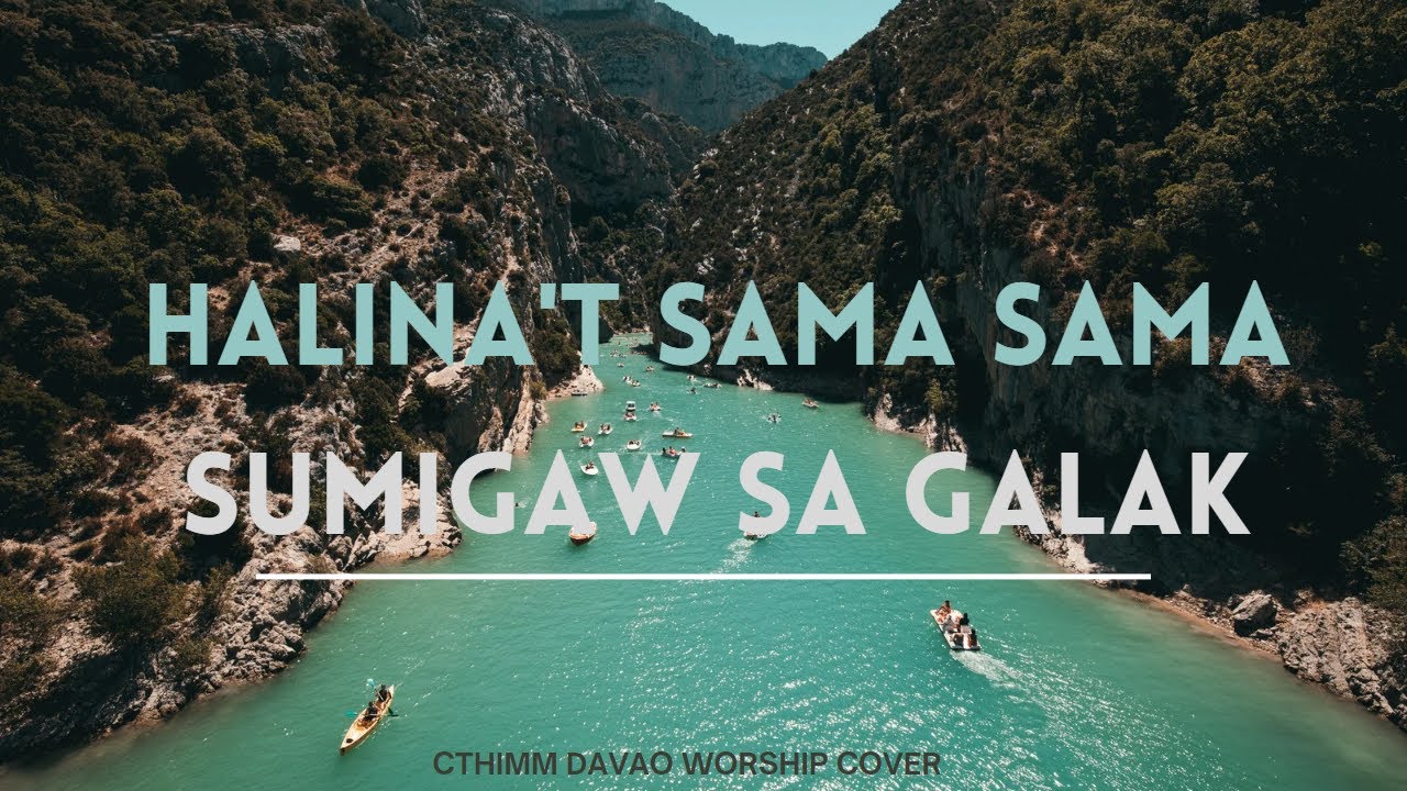 HALINA'T SAMA SAMA / SUMIGAW SA GALAK -CHTIMM DAVAO Worship Cover - YouTube