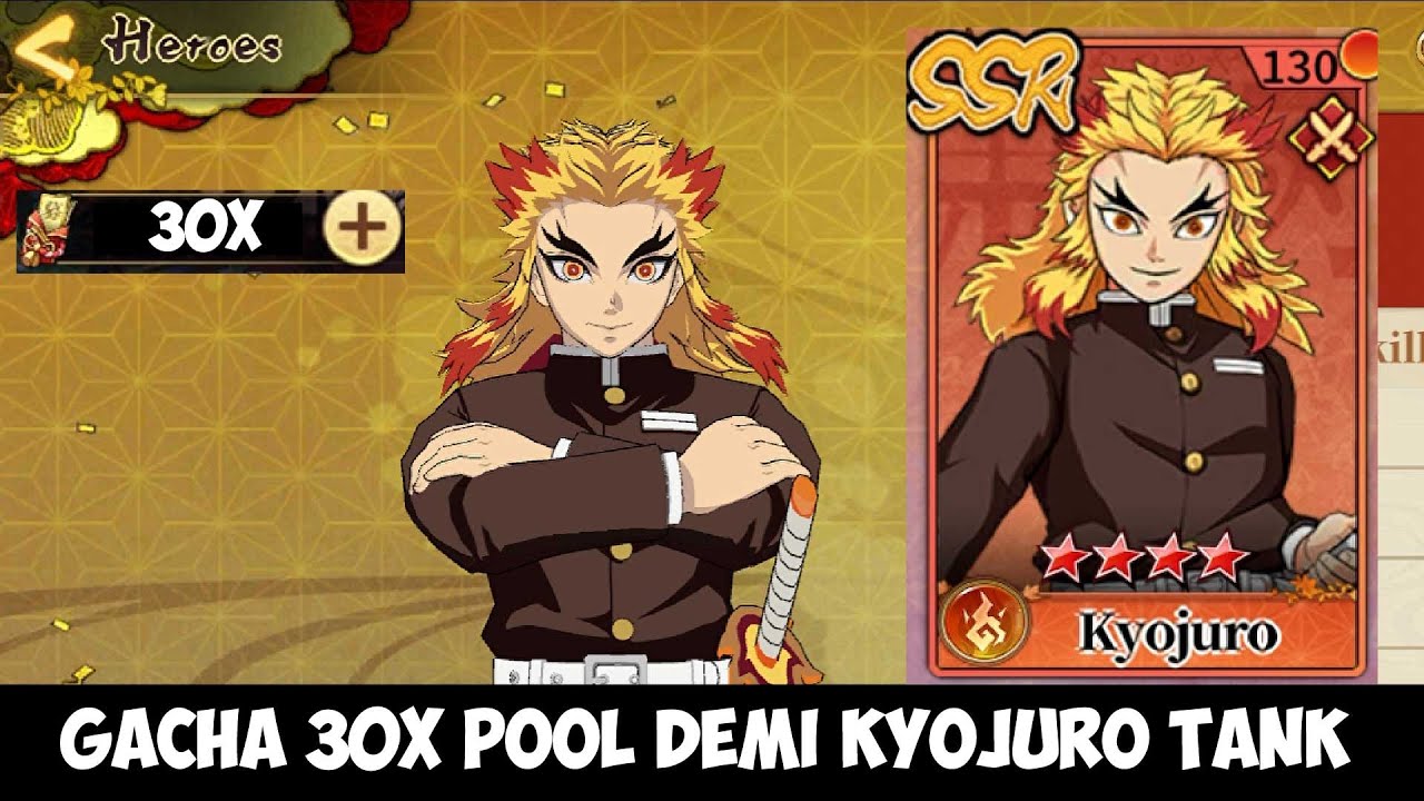 GACHA 30X POOL DEMI KYOJURO TANK | [DS:Blade of Hashira] - YouTube