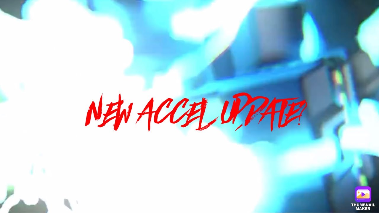 NEW ACCEL UPDATE HAS CAME WITH A VID! {TDS Roblox} - YouTube