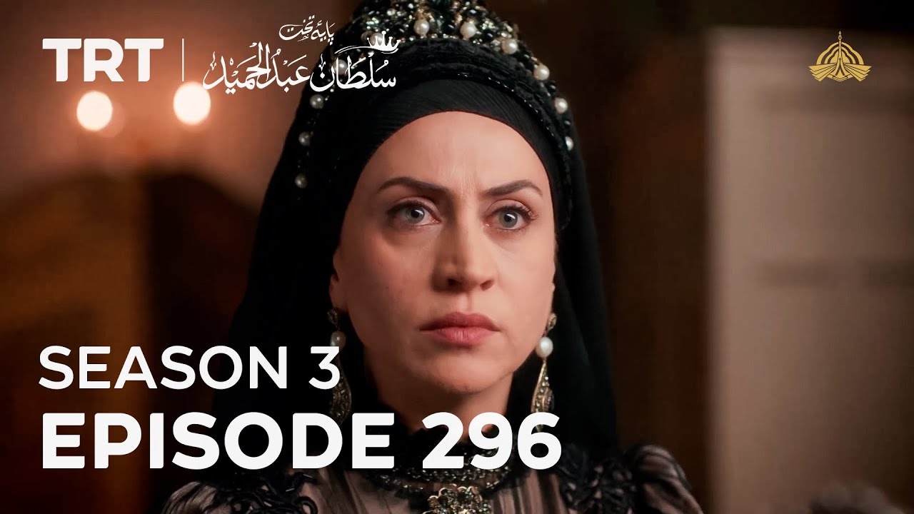 Payitaht Sultan Abdulhamid Episode 296 | Season 3 _ - YouTube